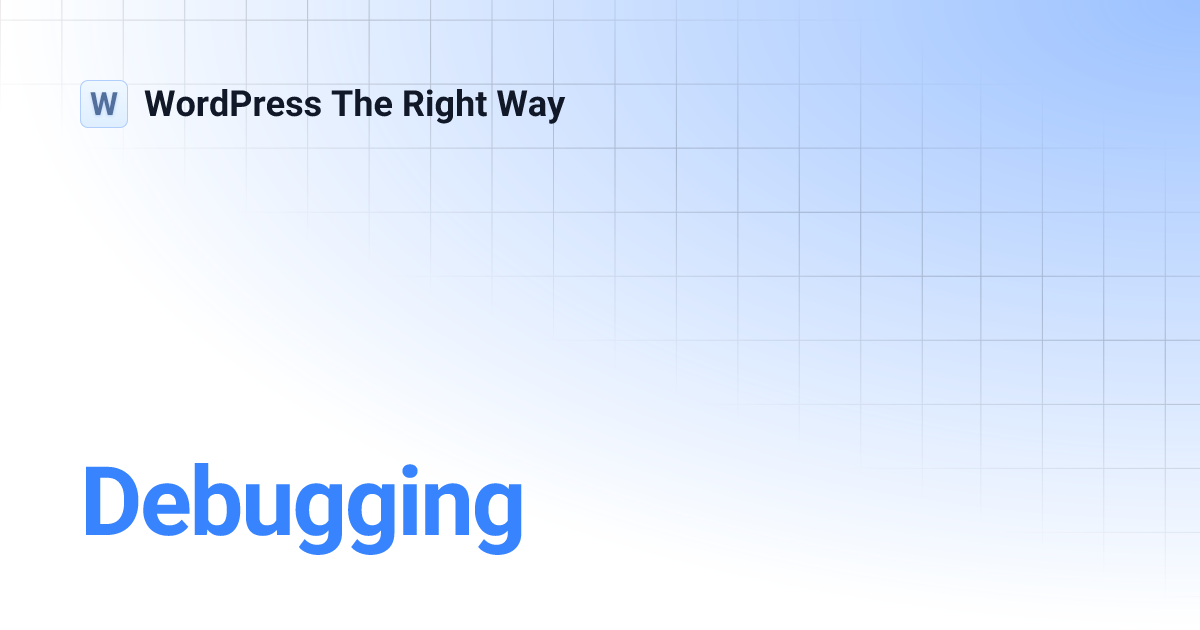Debugging | WordPress The Right Way